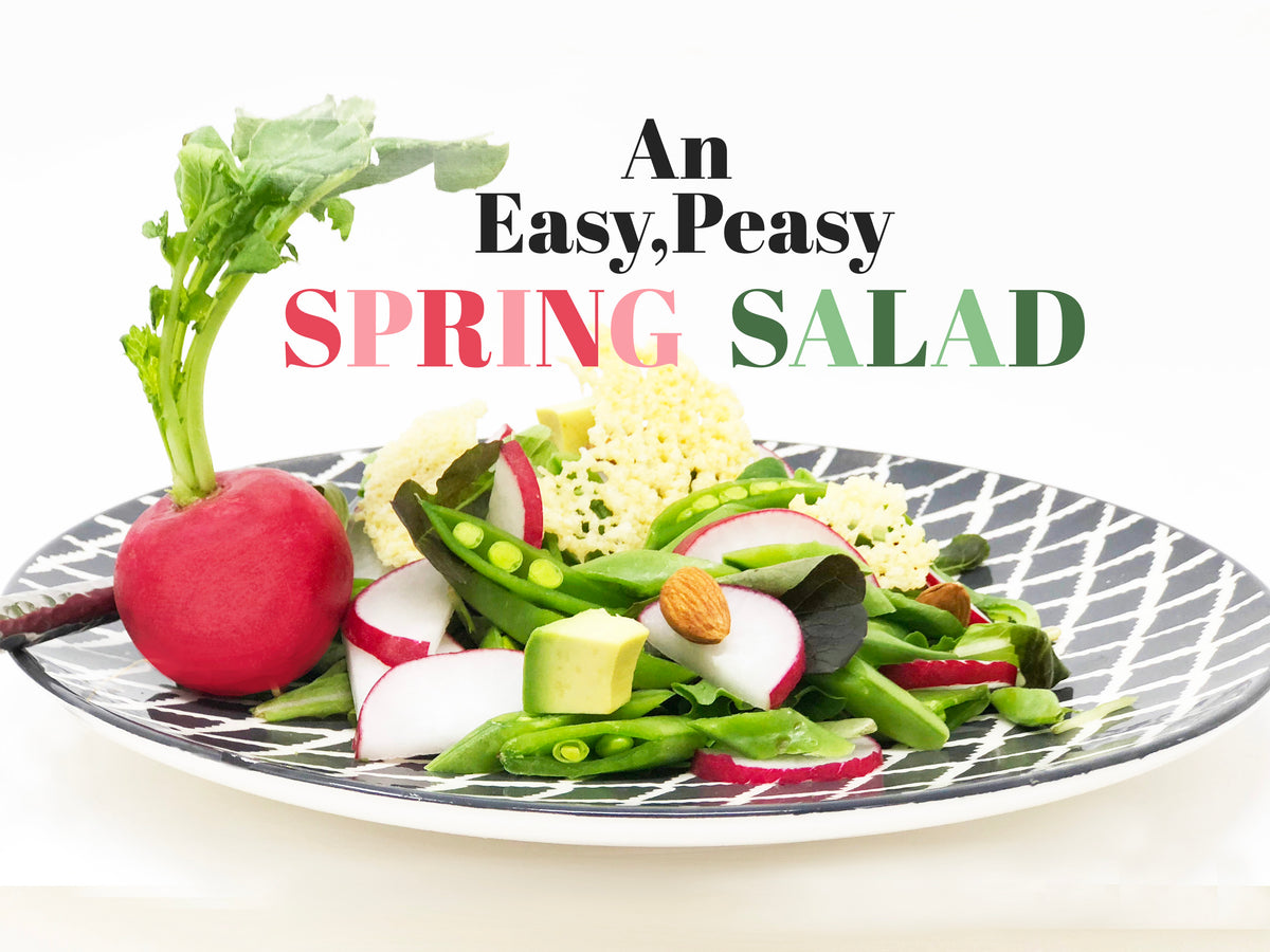 Easy Peasy Spring Salad – Salad Girl Organics